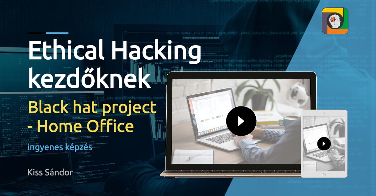 Ethical Hacking kezdőknek: Black hat project - Home Office • DevOps ...